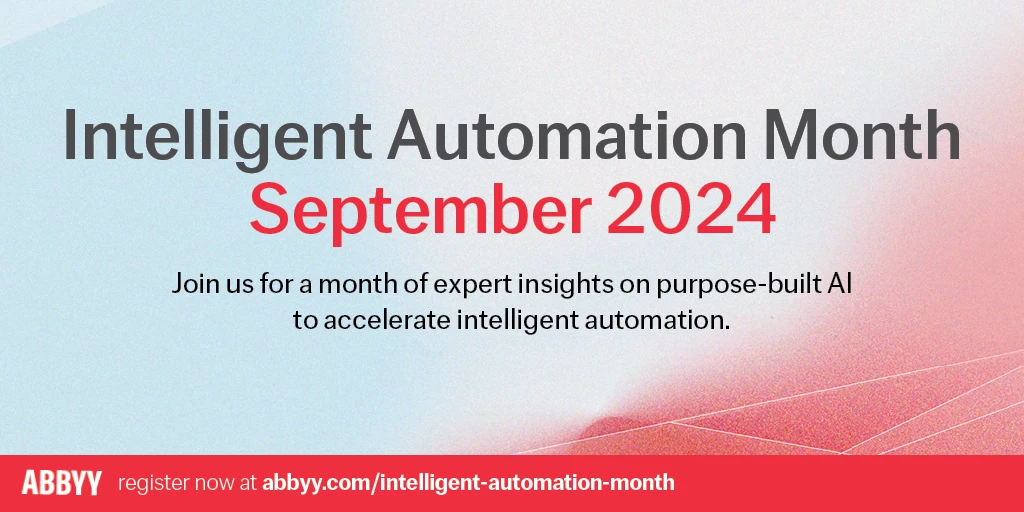 Join ABBYY's Intelligent Automation Month 2024