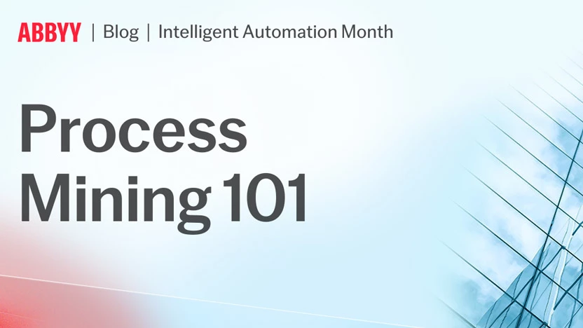 Process Mining for Dummies | ABBYY
