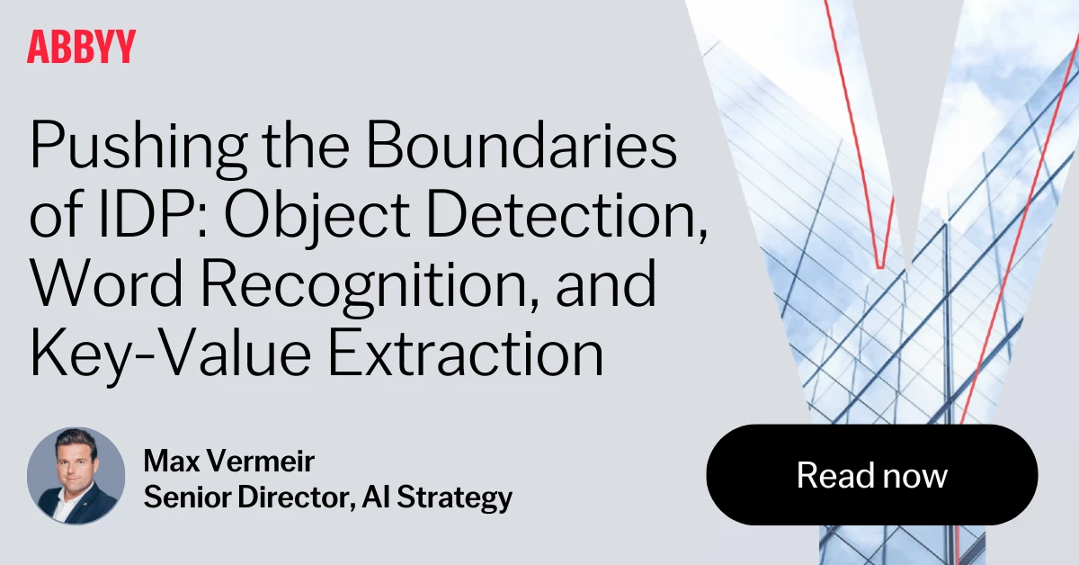 Pushing IDP Limits: Key Value Extraction, Object Detection, Word ...